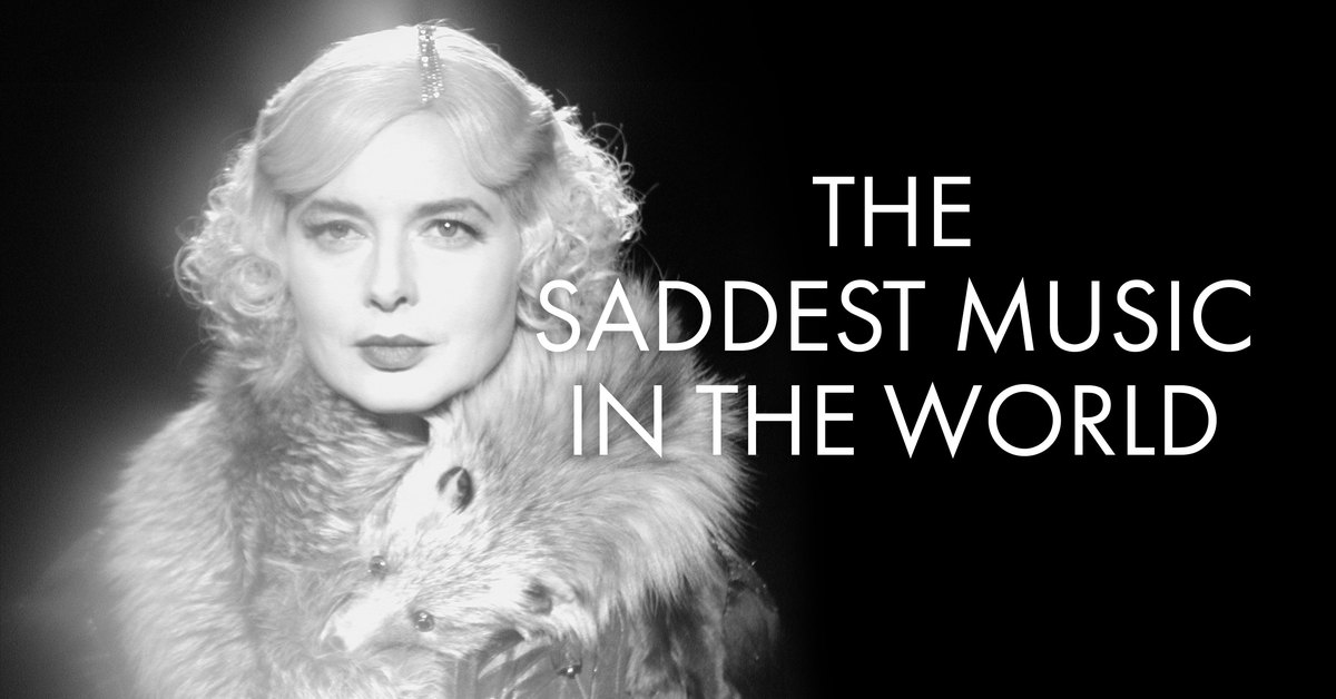 The Saddest Music in the World