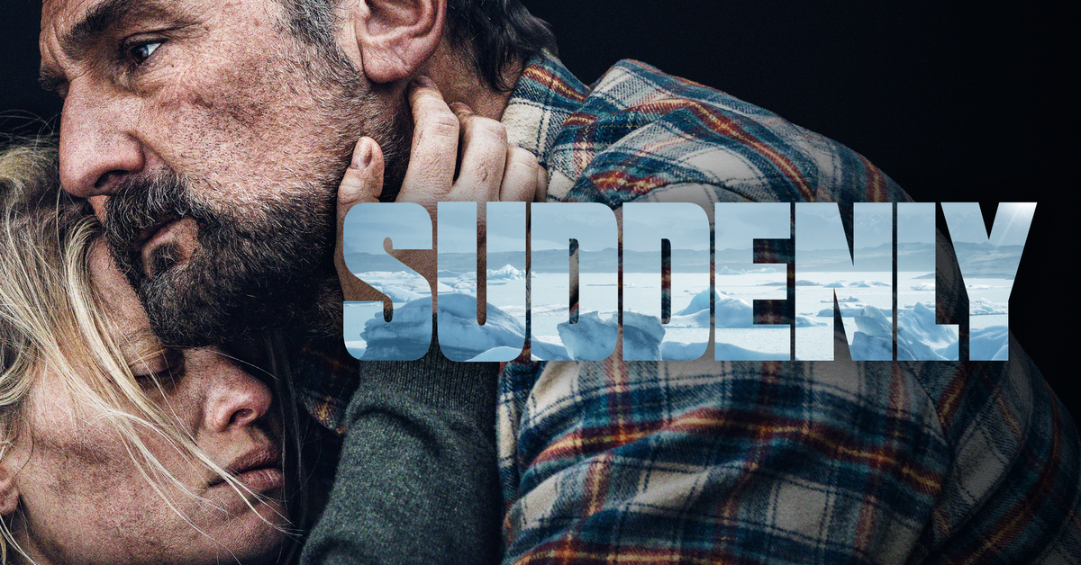Suddenly