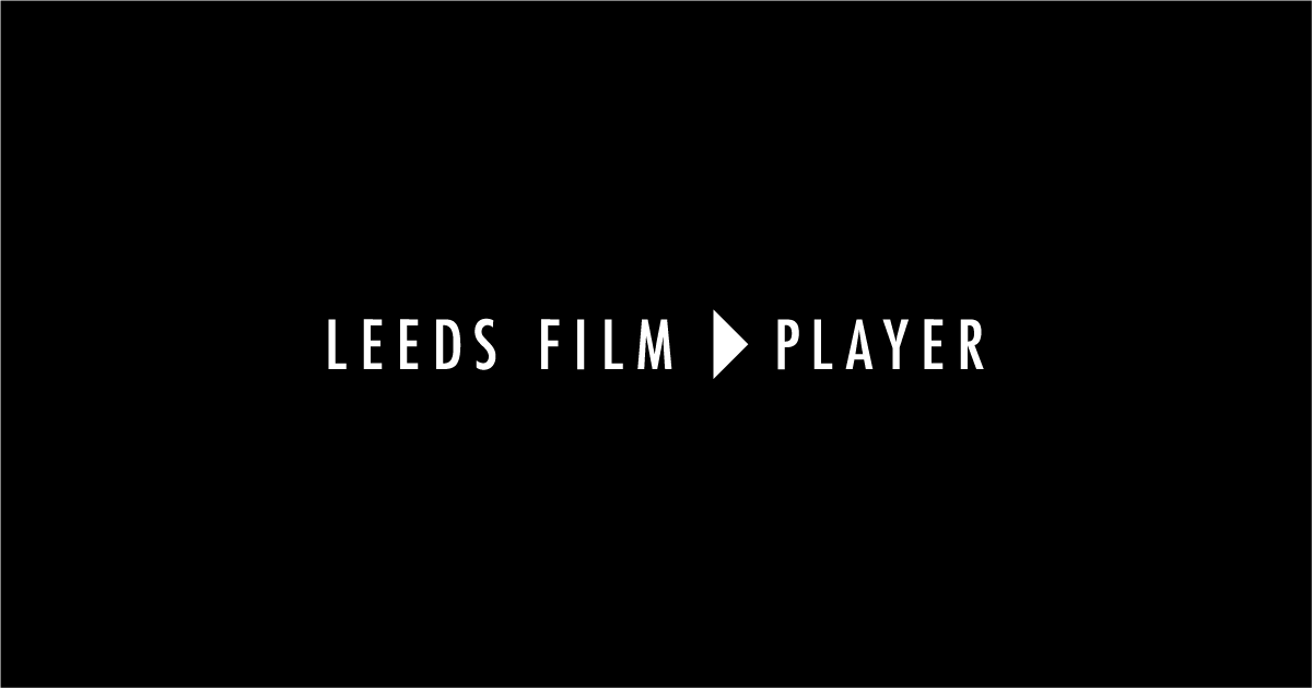 Leeds Film Player | Home